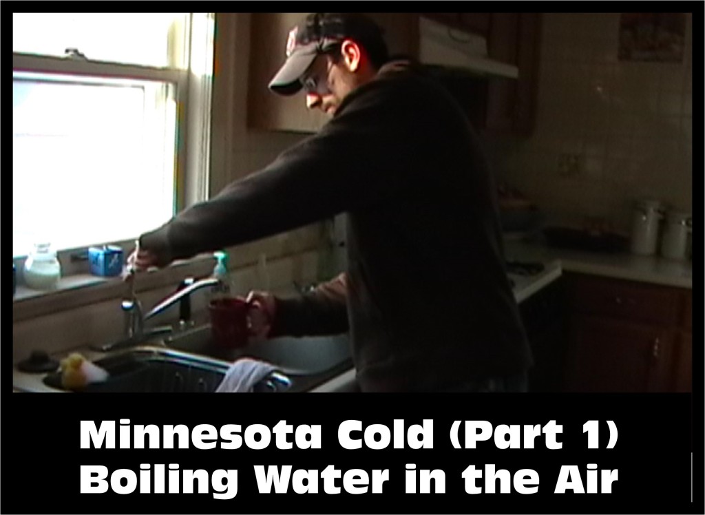 Minnesota Cold (Part 1) Hot Boiling Water in the Air – Minnesota Cold ...